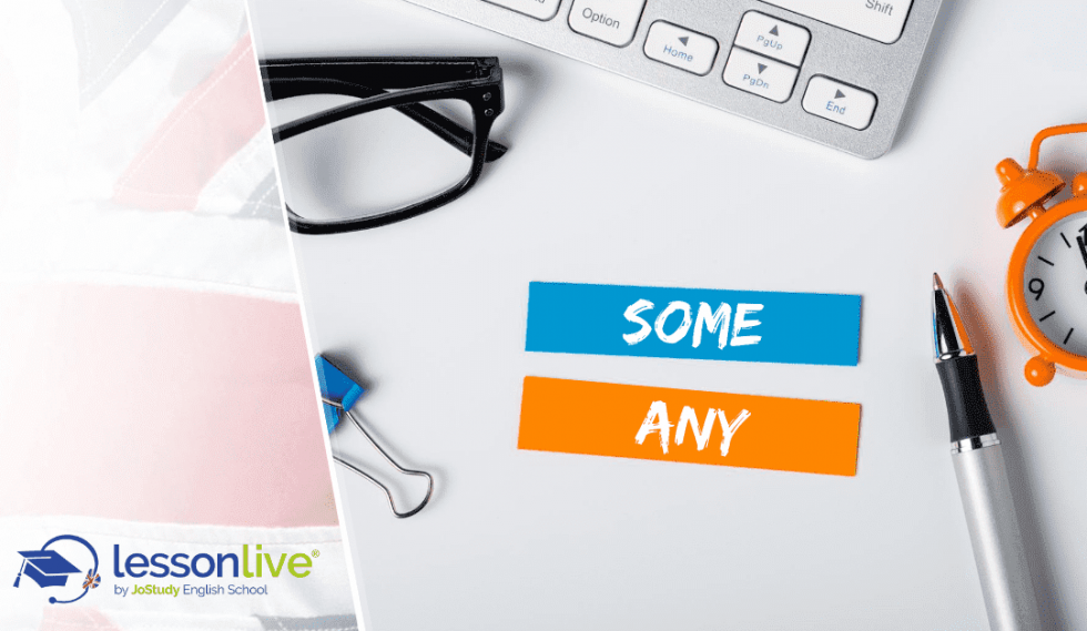 Some e Any: come e quando usarli - Lesson Live